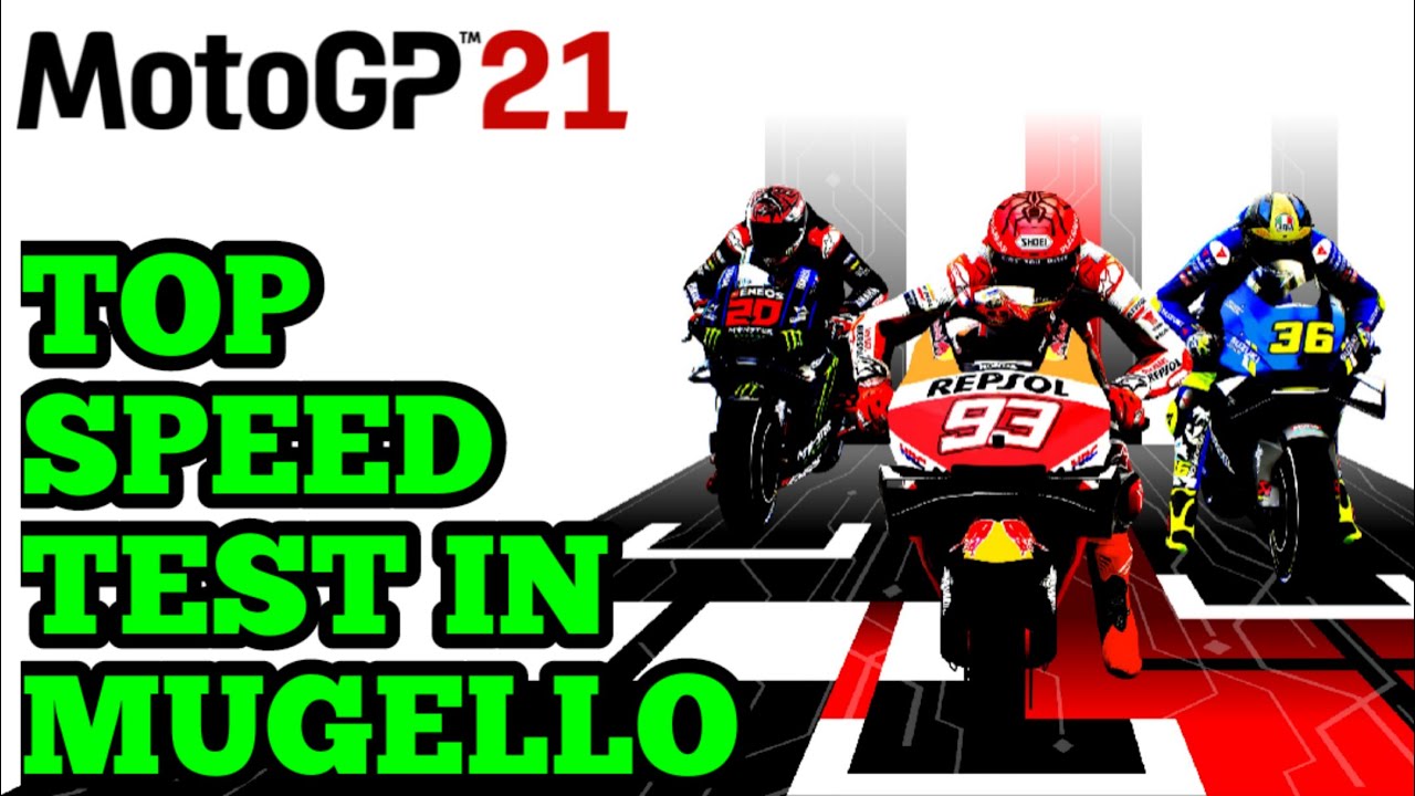 MotoGP 21 Top Speed Test in Mugello - YouTube
