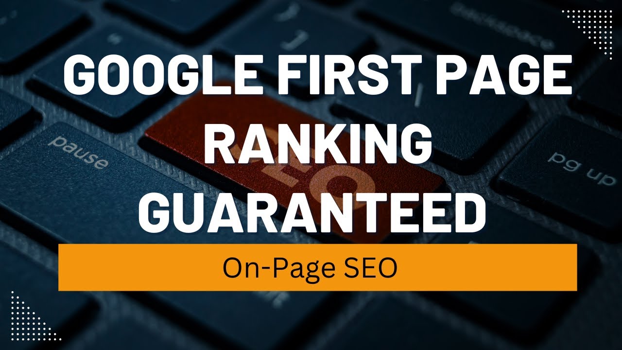 Google First Page Ranking Guaranteed - On-Page SEO – Sterling And Pope ...