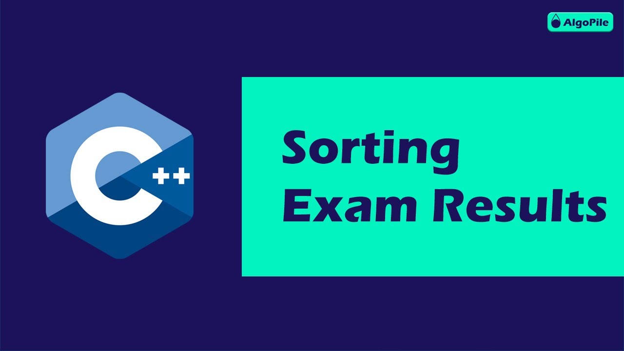 CPlusPlus Sorting (Exam Results) - YouTube CPlusPlus Sorting (Exam Results) - YouTube