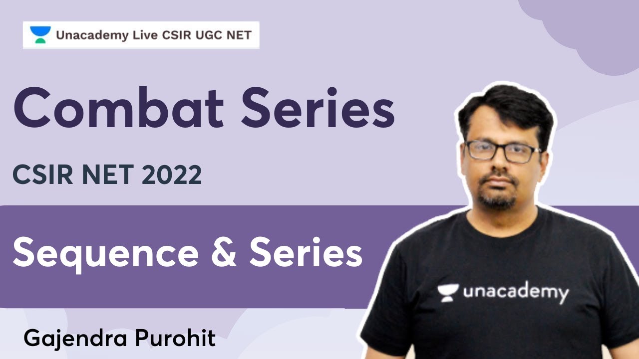 Combat Series Sequence And Series Gajendra Purohit Unacademy Csir