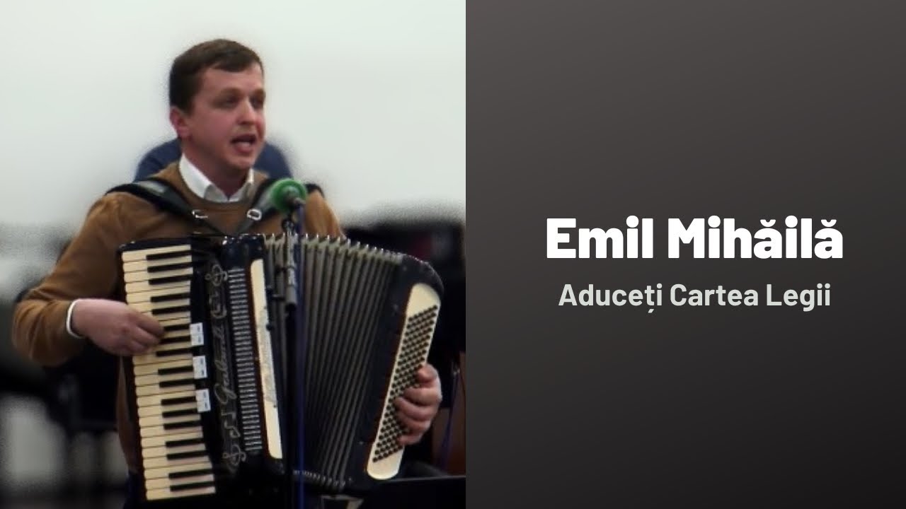 Emil Mihăilă - Aduceți Cartea Legii - YouTube
