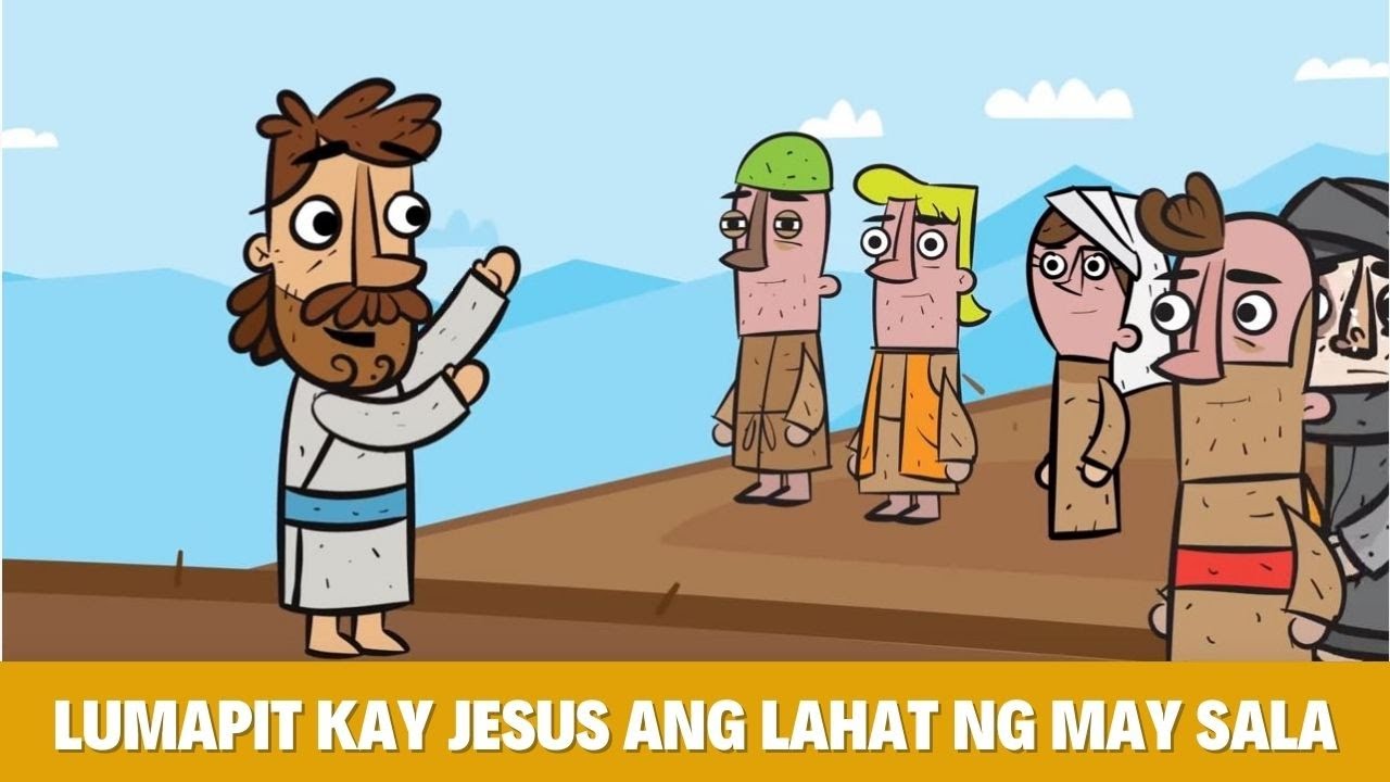 Lumapit kay Jesus ang lahat ng may sala - YouTube