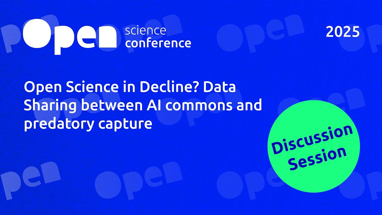 OSC 2025 | Discussion Session | Open Science in Decline? - YouTube