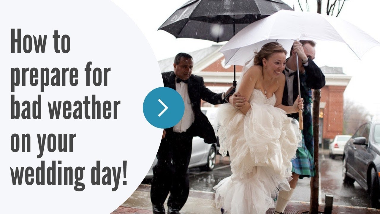 Preparing For Bad Weather on Your Wedding Day - YouTube
