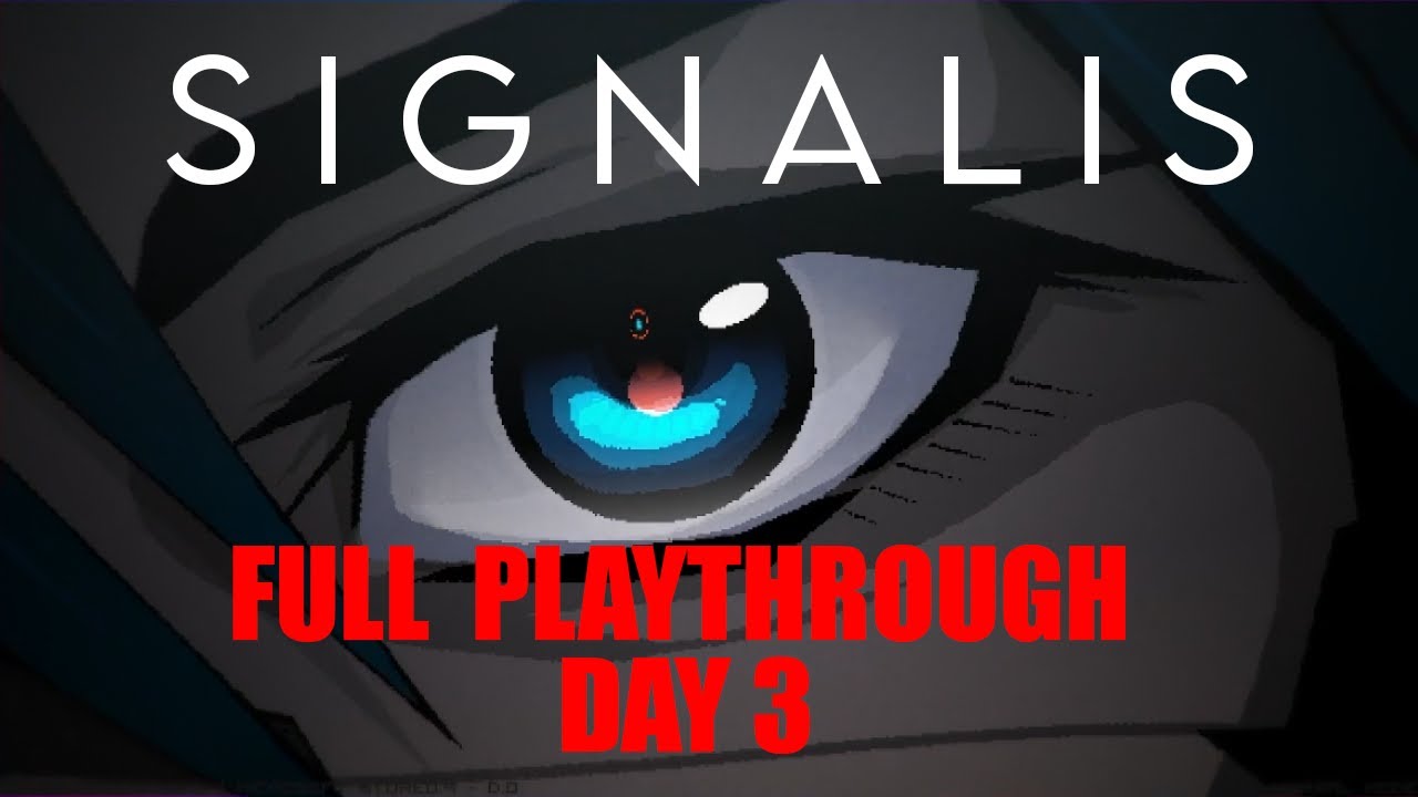 SIGNALIS Full Playthrough // Day 3 Finale (PC) - YouTube