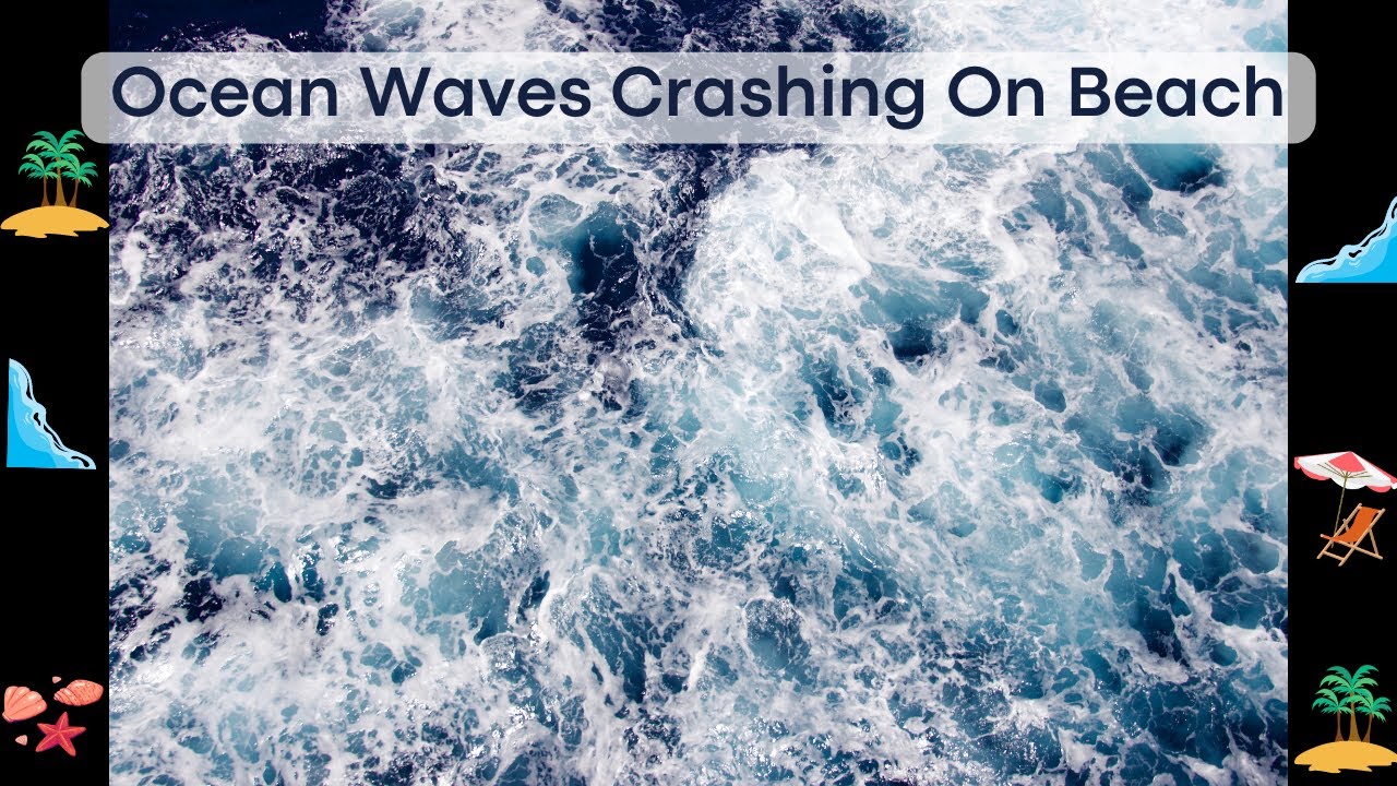 Ocean Waves Crashing On Beach Sounds - YouTube