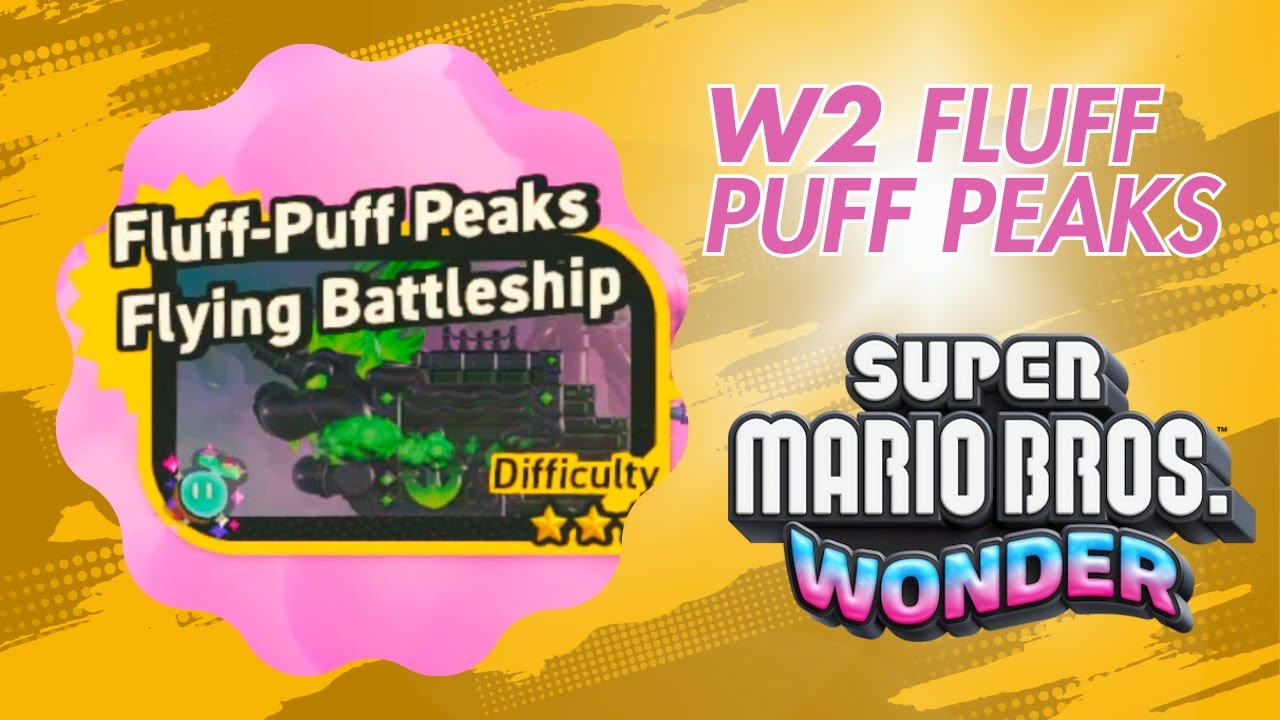 FLUFF PUFF PEAKS FLYING BATTLESHIP SUPER MARIO BROS WONDER COMPLETE BY ...
