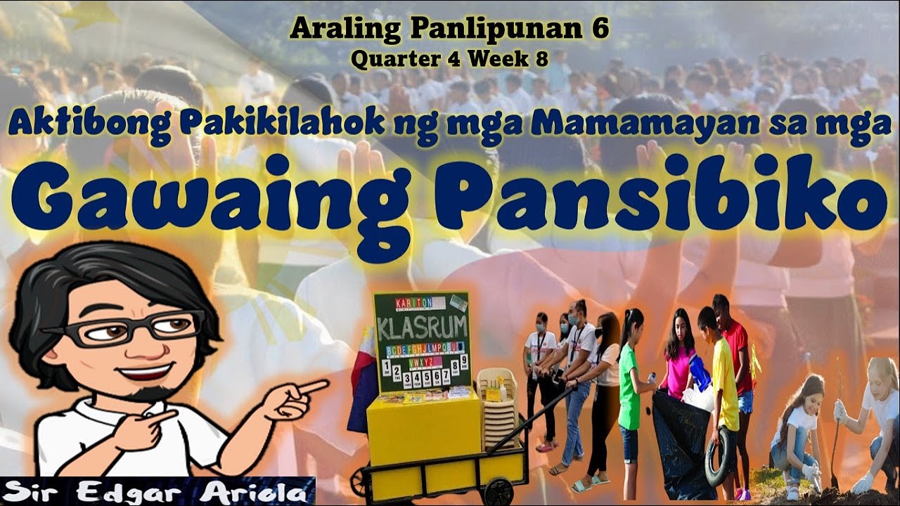 Aktibong Pakikilahok ng mga Mamamaya sa mga Gawaing Pansibiko #AP6 #Q4 ...