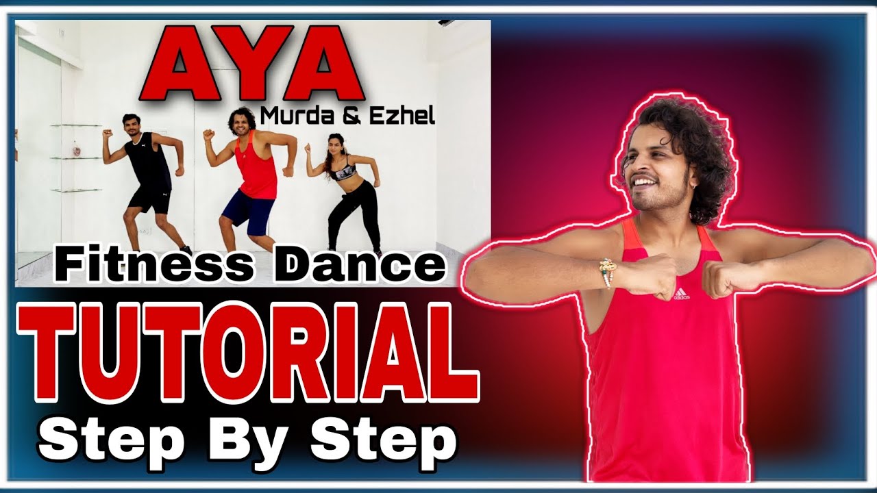 Tutorial | AYA | Step By Step | Akshay Jain Choreography - YouTube