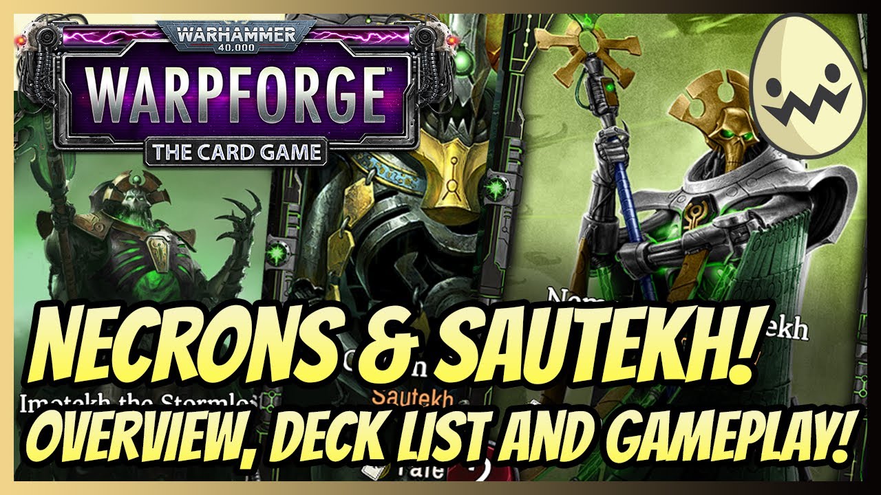 Warhammer 40K Warpforge: Necrons & Sautekh Dynasty! Overview, Deck ...