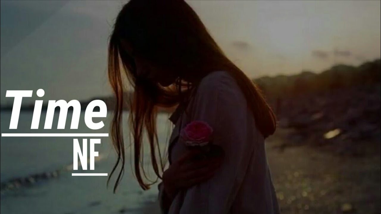 NF - Time |Lyrics| - YouTube Music