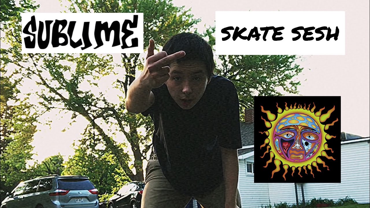 sublime skate sesh - YouTube