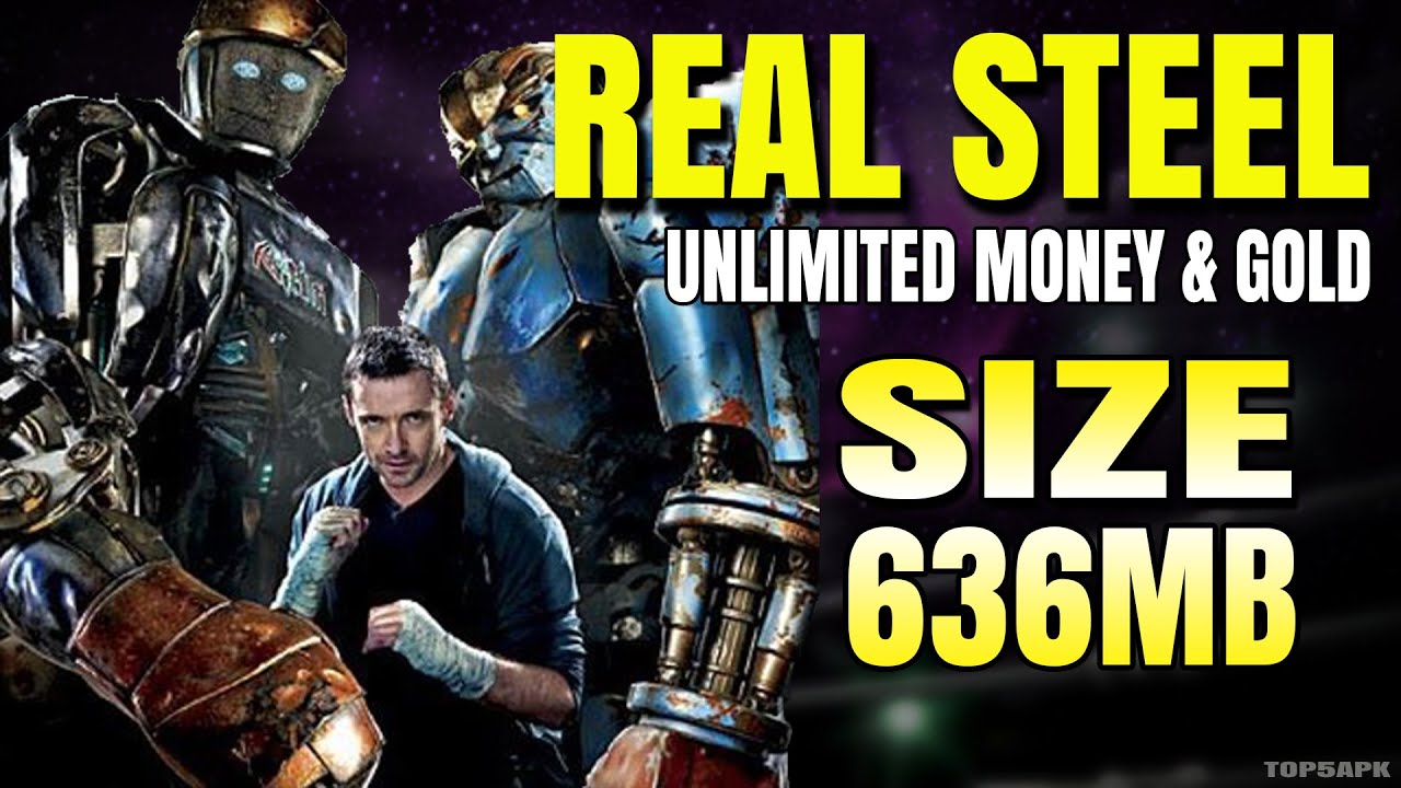 Real Steel | Mod Apk v66.66.144 | SIZE: 636MB | Unlimited Money and ...