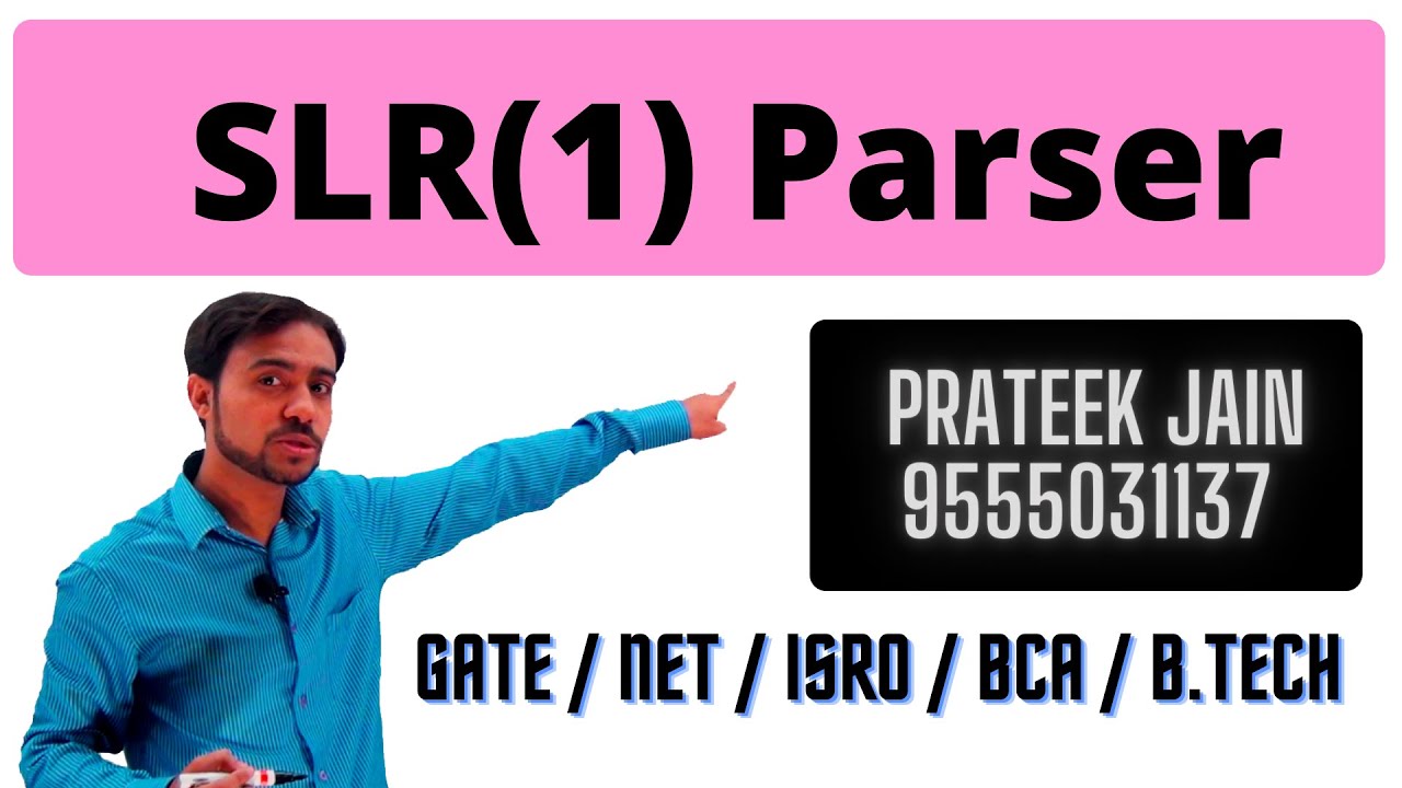 Lecture 9 - SLR(1) Parser | How to create Parse Table of SLR(1) - YouTube