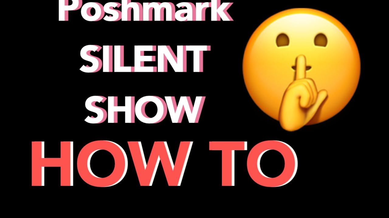 Poshmark Silent Show Tutorial Step By Step YouTube