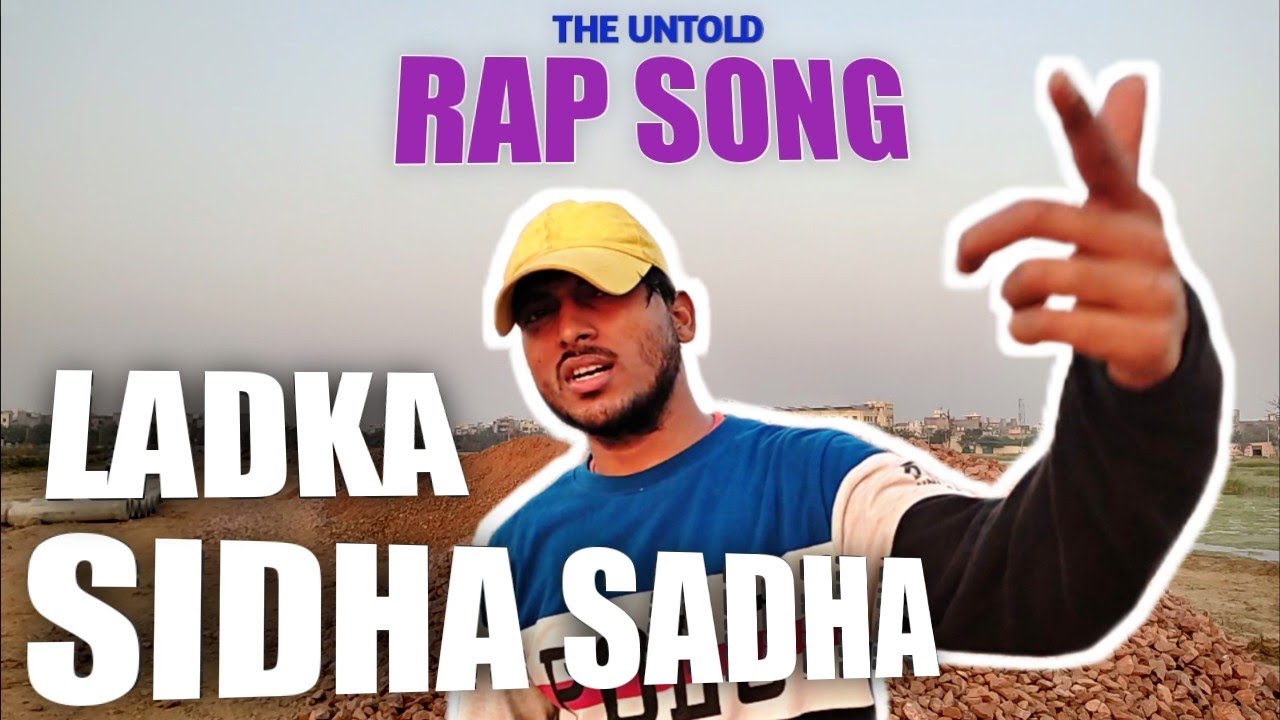 Main Ladka Sidha Sadha ( Official Music Video ) My First Rap Song | The ...