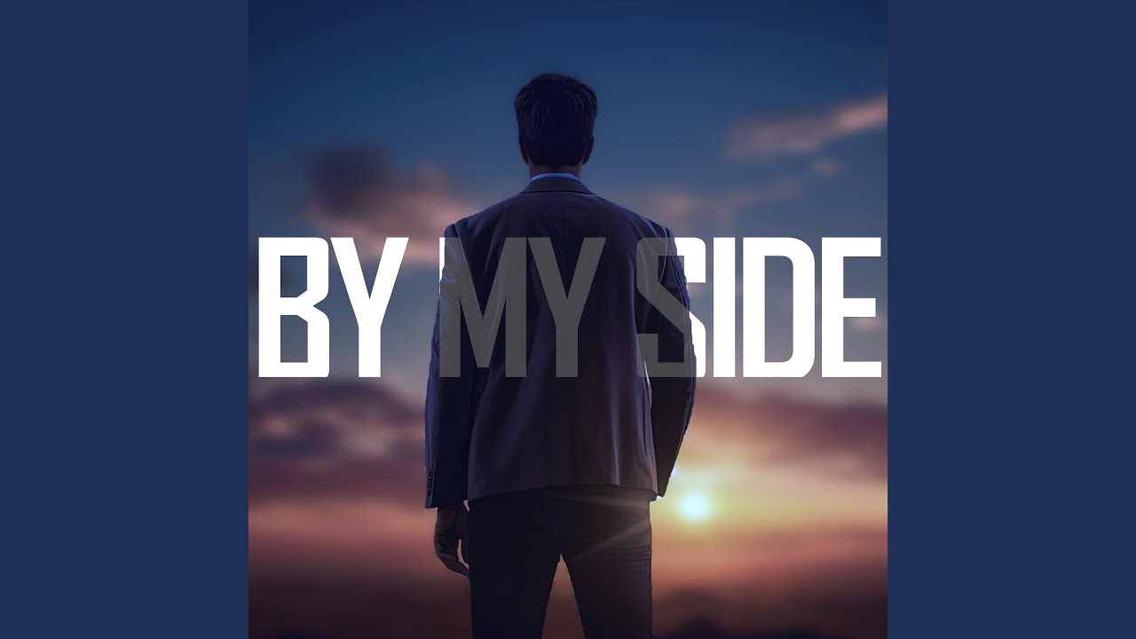 By My Side - YouTube