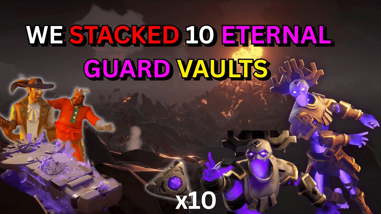 we STACKED 10 Eternal Guard vaults in Sea of Thieves (2.8 million gold ...