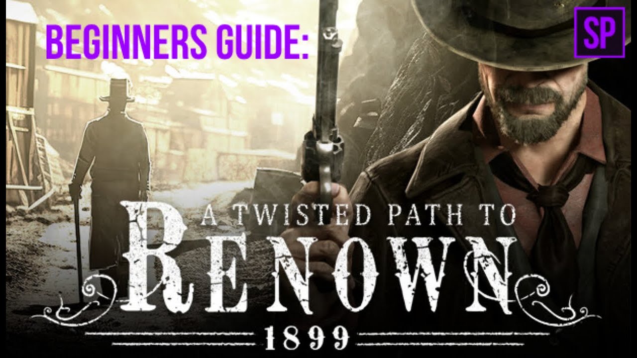 Beginners Guide: A Twisted Path To Renown (2024-07) - YouTube