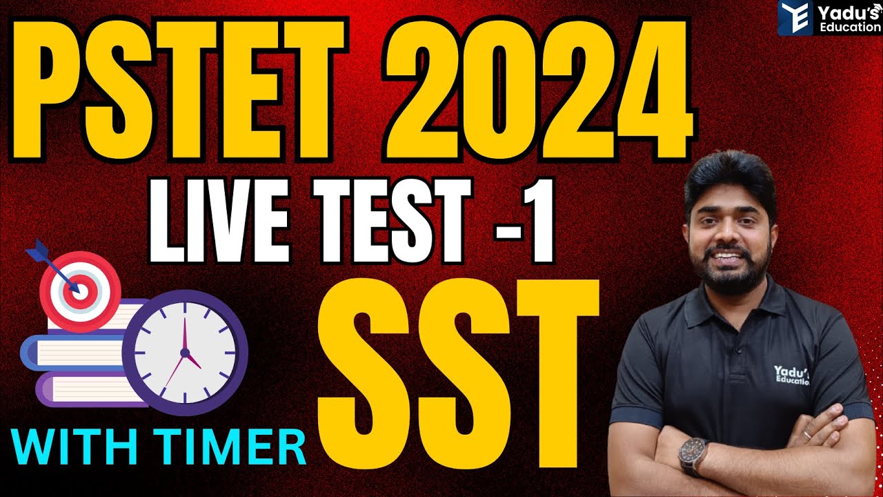 PSTET 2024 | LIVE TEST SST-1 | ਮੈਰਾਥਨ CLASS | YADU'S EDUCATION @ 9:00PM ...