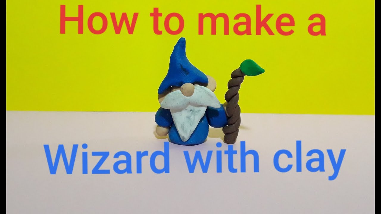 How To Make a Wizard With Clay | Clay modelling tutorial sculpt 01 ...