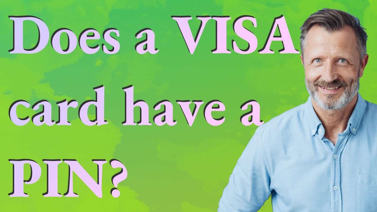 does-a-visa-card-have-a-pin-youtube