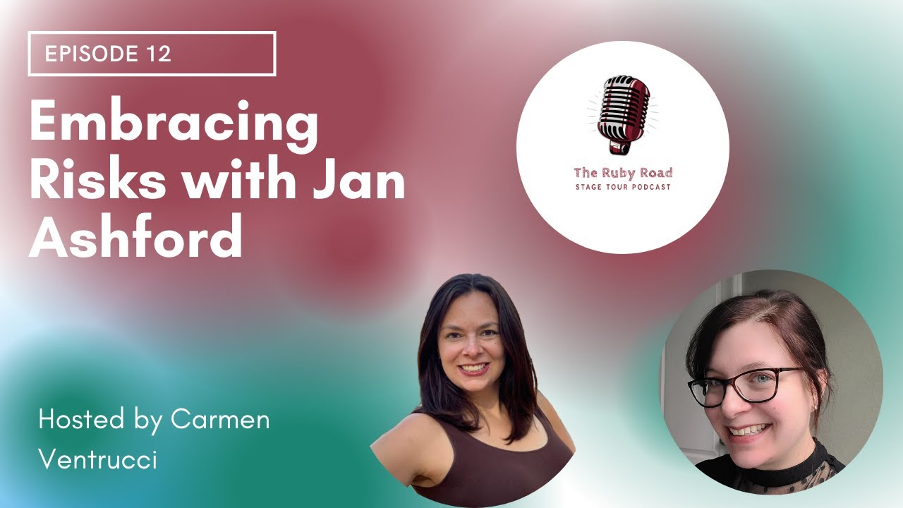Embracing Risks with Jan Ashford | The Ruby Road Stage Tour Podcast ...