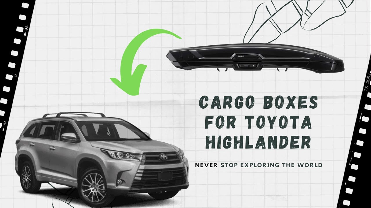 Rooftop Cargo Boxes For Toyota Highlander - YouTube