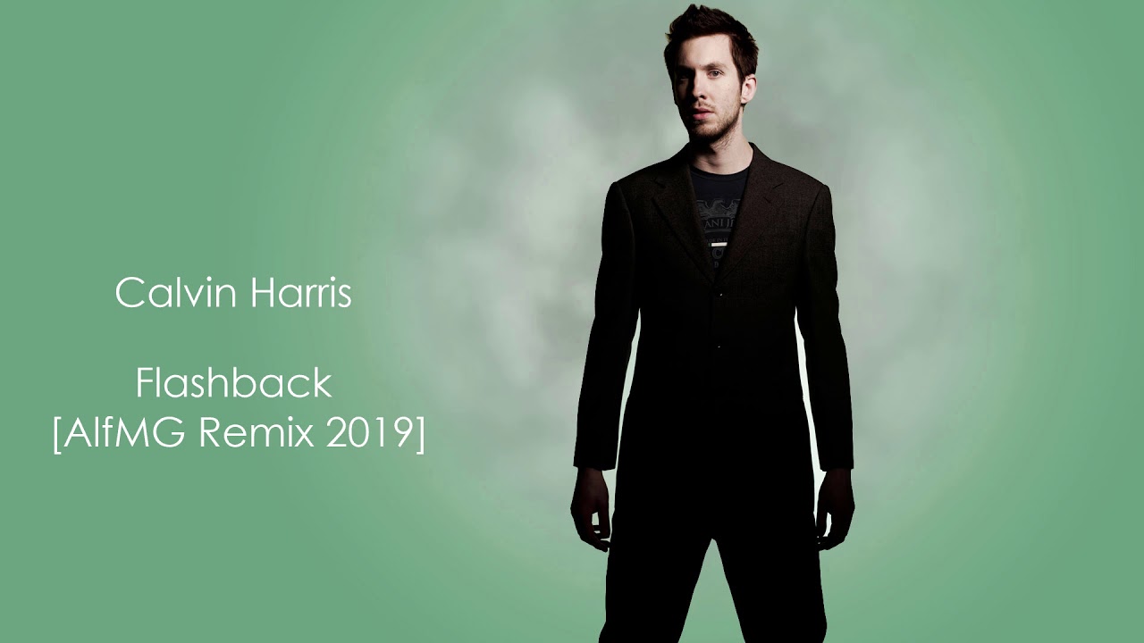 Flashback [AlfMG Remix 2019] - Calvin Harris - YouTube