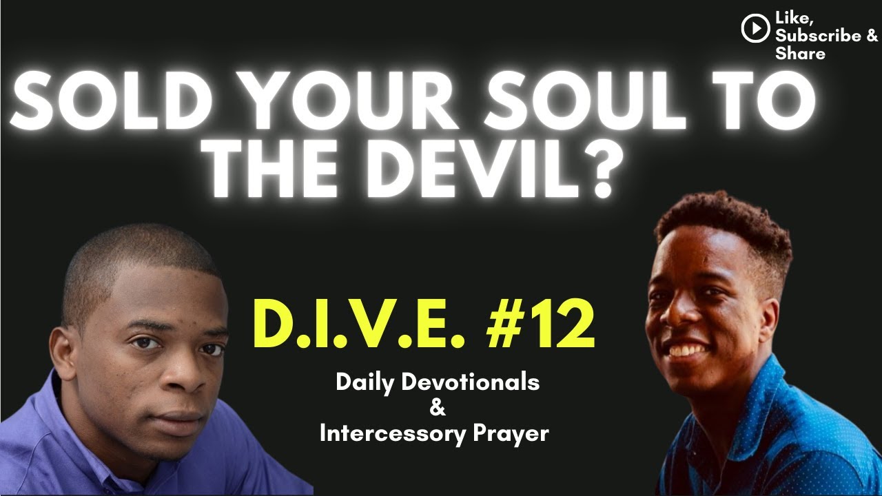 Have You Sold Your Soul To The Devil? | D.I.V.E. #12 | Young Adults In ...