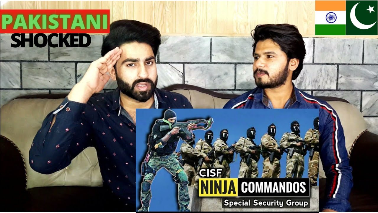 Pakistani react on CISF Ninja Commandos - Special Security Group in Action (Military ...