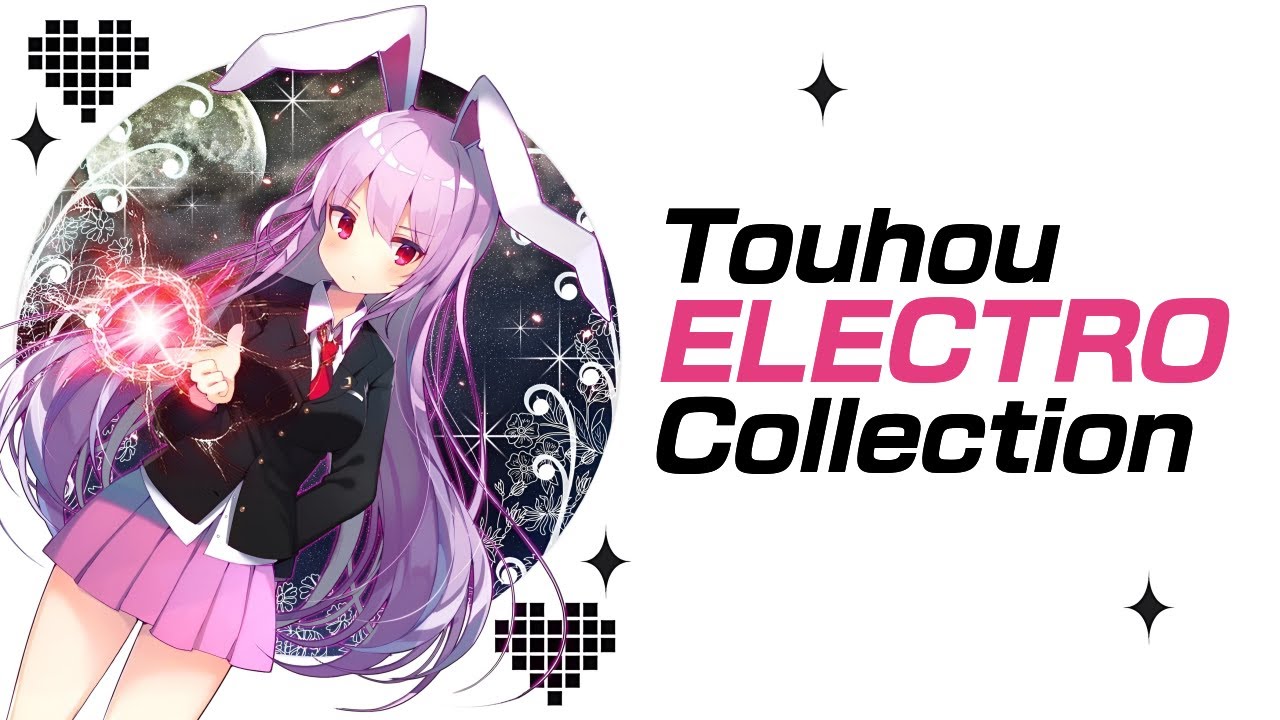 【東方】Touhou Electro Collection - YouTube