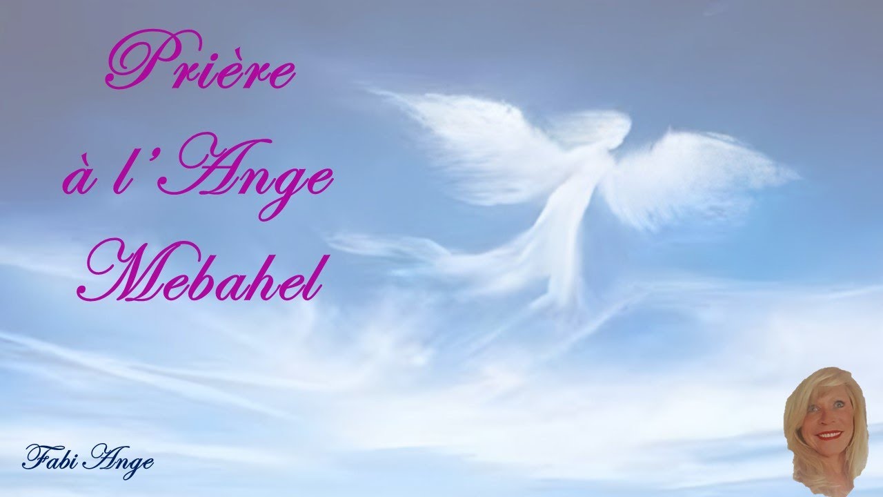 😇14*Prière à l'Ange Gardien MEBAHEL😇 - YouTube