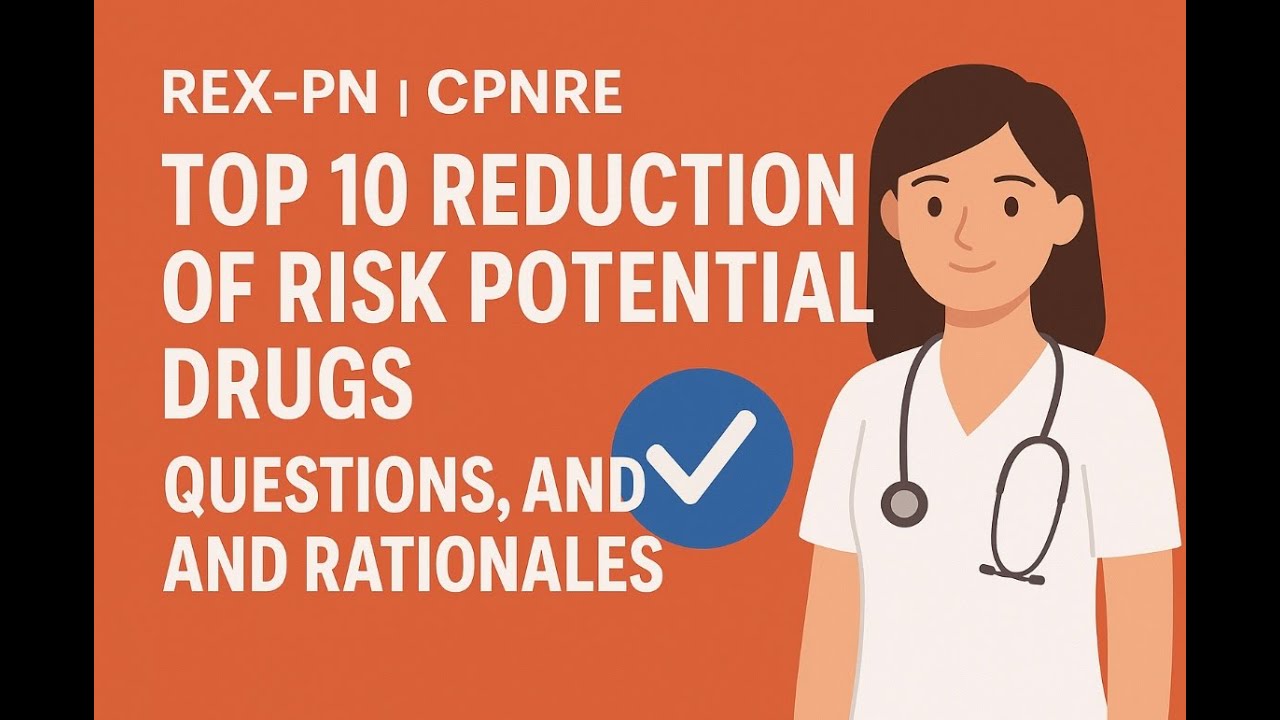 Must-Know Top 10 Drugs Under Reduction of Risk Potential, and 20 REx-PN ...