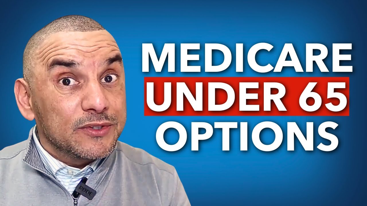 Under 65: Best Disability Medicare Options for 2024 - YouTube