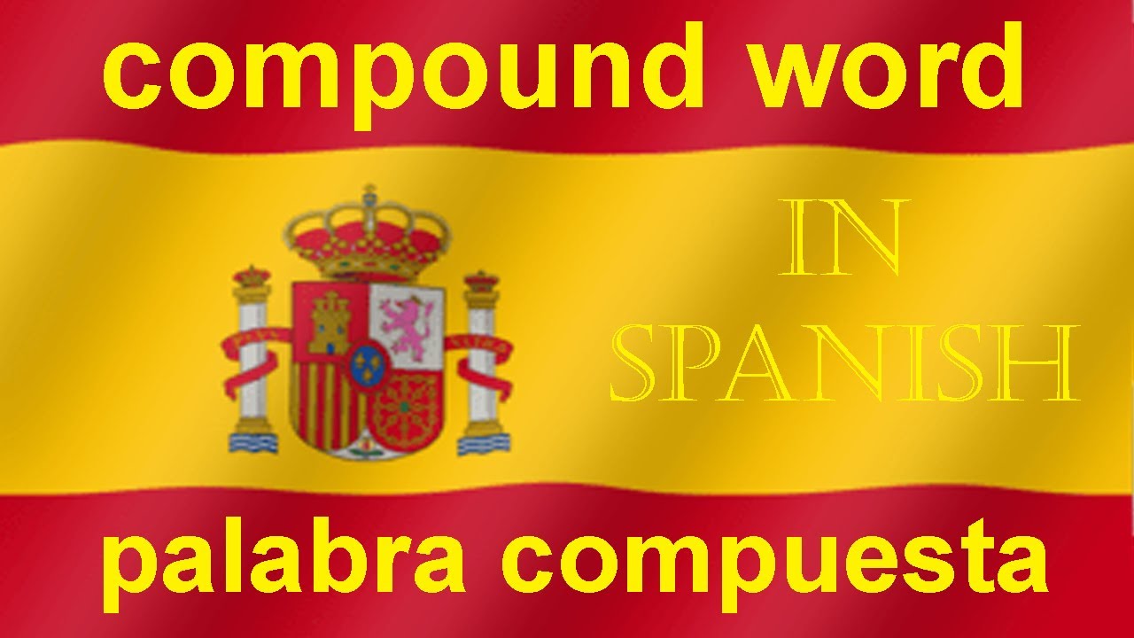 Break + Fast = Breakfast || Compound Words in Spanish || 5 Minutes ...