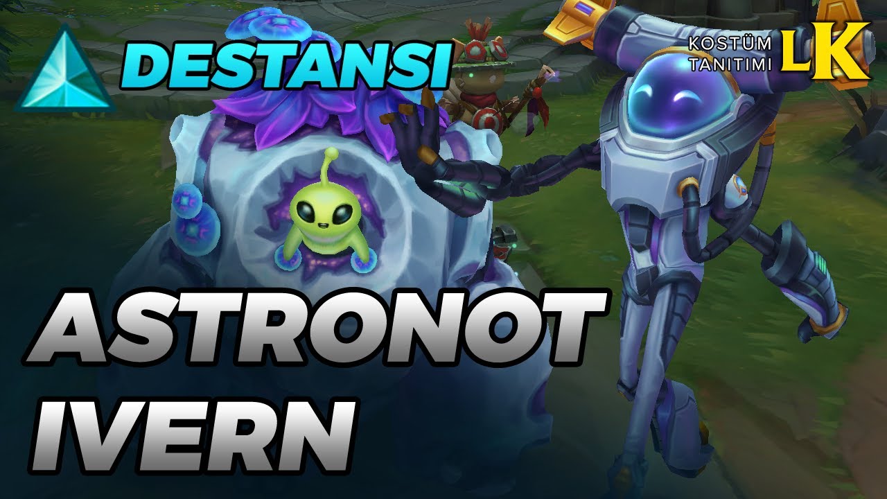 Astronot Ivern - Kostüm Tanıtımı | League of Legends - YouTube