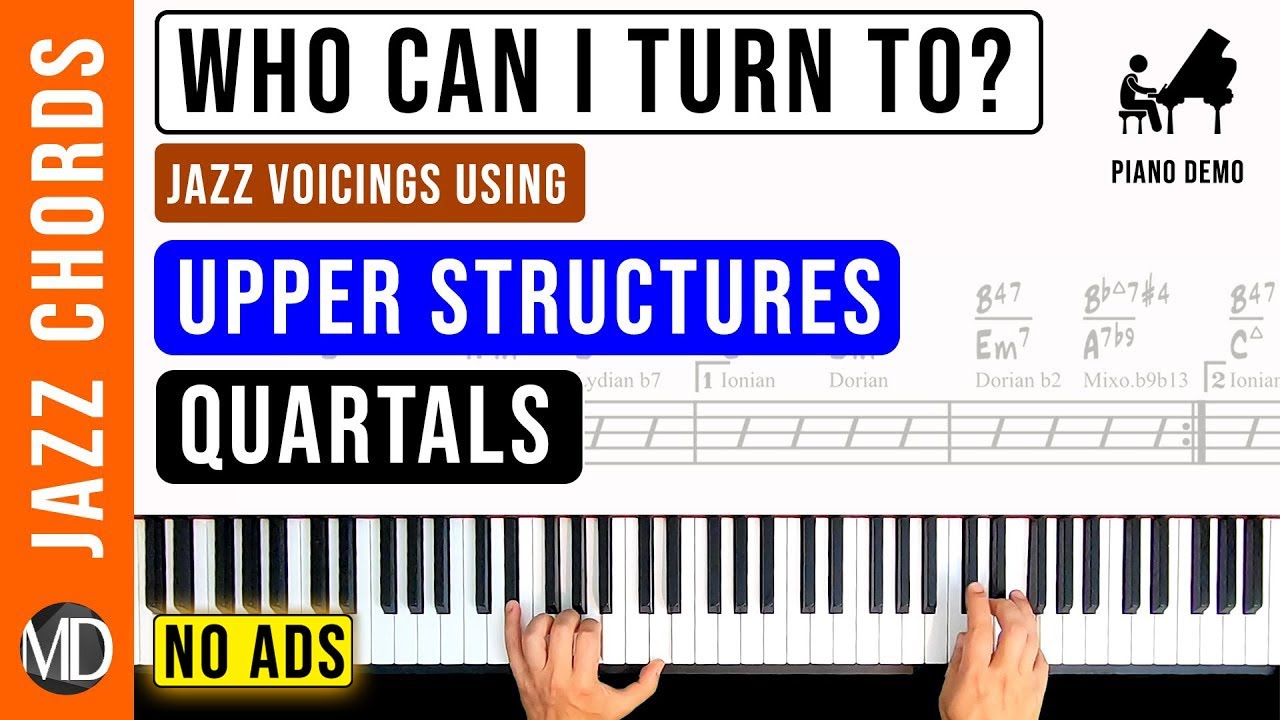 Who Can I Turn To. Upper Structures (Quartals) | Jazz Piano Voicings ...