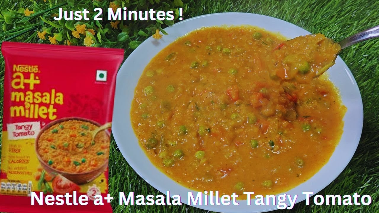 Nestle a+ Masala Millet Tangy Tomato Review & Recipe | Nestle a+ Masala ...