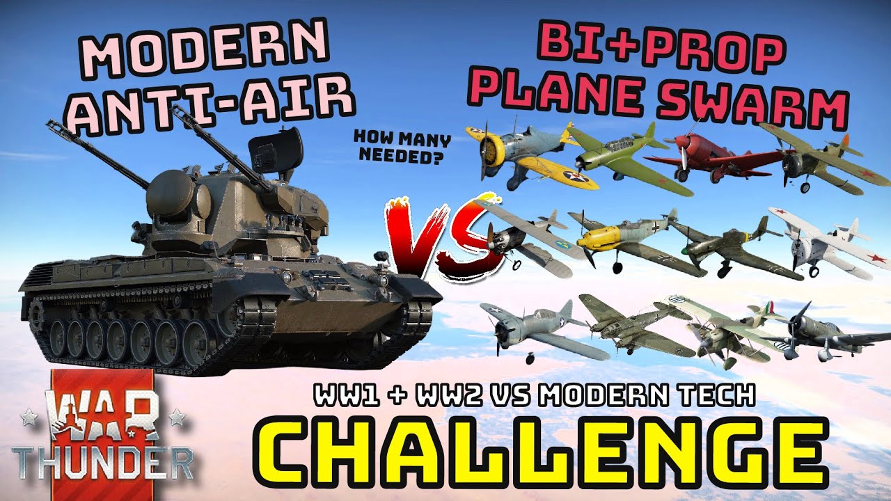 MODERN ANTI-AIR VS WW1 + WW2 (BIPLANES + PROP PLANES) - CHALLENGE! What ...