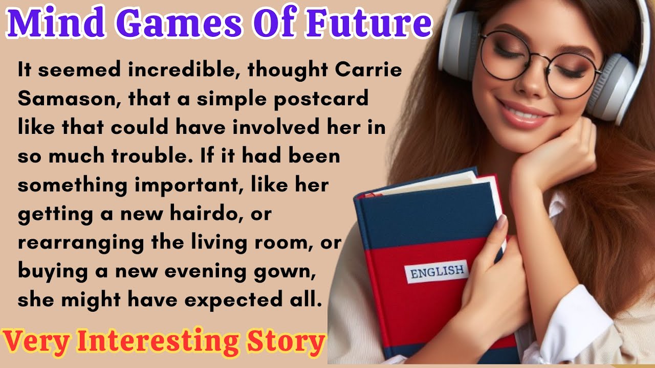 Learn English Through Stories - Mind Games Of Future ★ Level 4 ★ Graded Readers | Improve ...