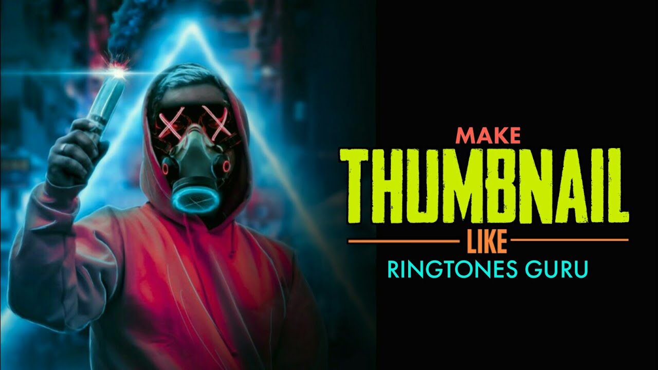 How To Make Thumbnails Like Ringtones Guru | Step by Step Tutorial ...
