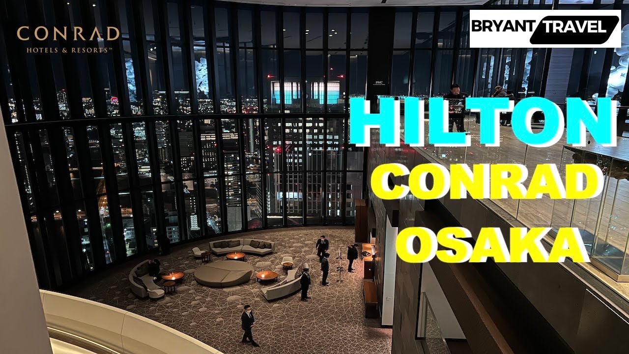 Hilton Conrad Osaka | Bryant Travel - YouTube