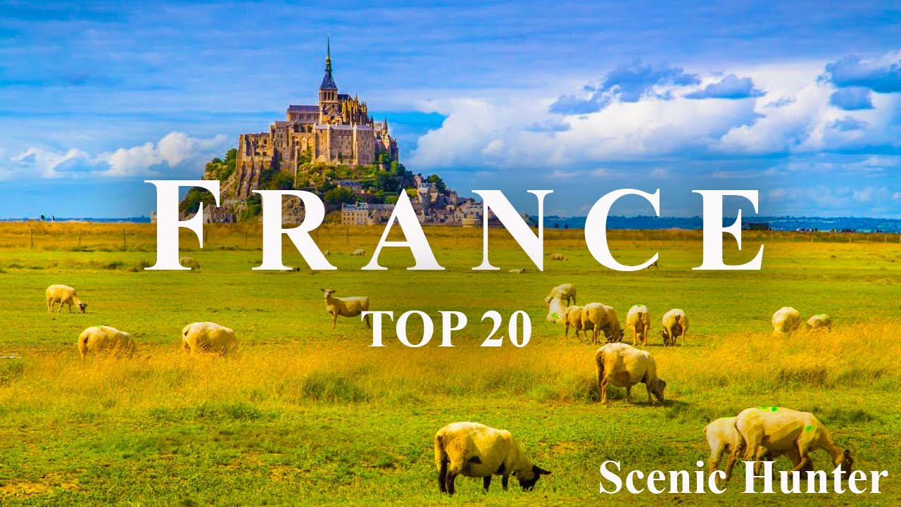 20 Best Places To Visit In France | France Travel Guide - YouTube