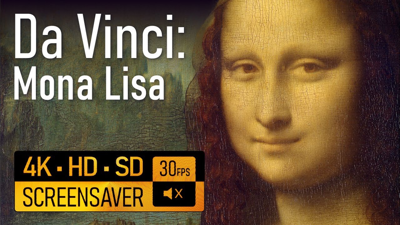 Leonardo Da Vinci: Mona Lisa | Art TV Screensaver - YouTube