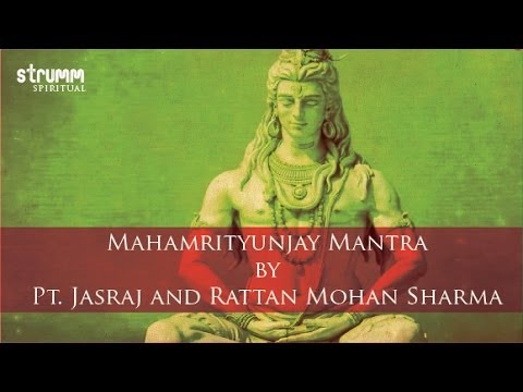 Mahamrityunjay Mantra I Pt. Jasraj I Rattan Mohan Sharma - YouTube