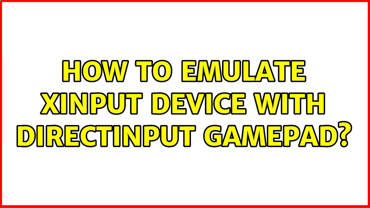 Ubuntu: How to emulate XInput device with DirectInput gamepad? - YouTube