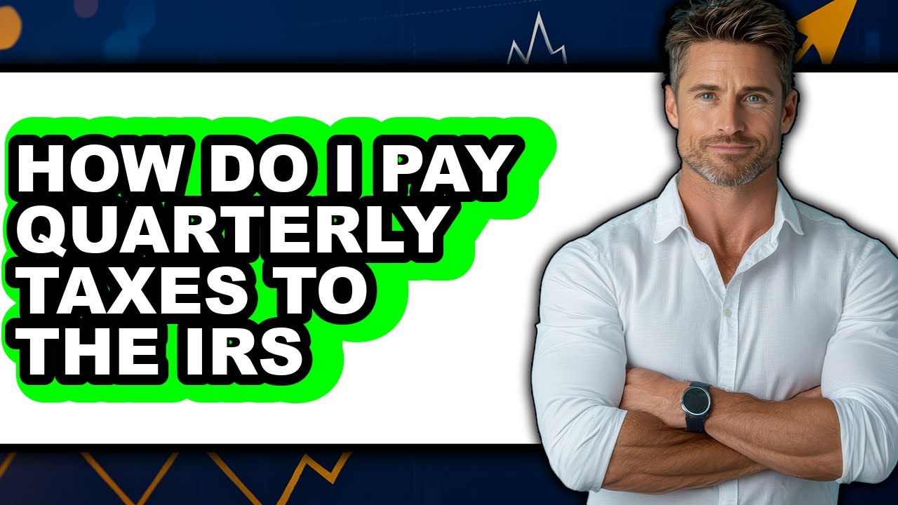 How Do I Pay Quarterly Taxes to the IRS (UPDATED) - YouTube