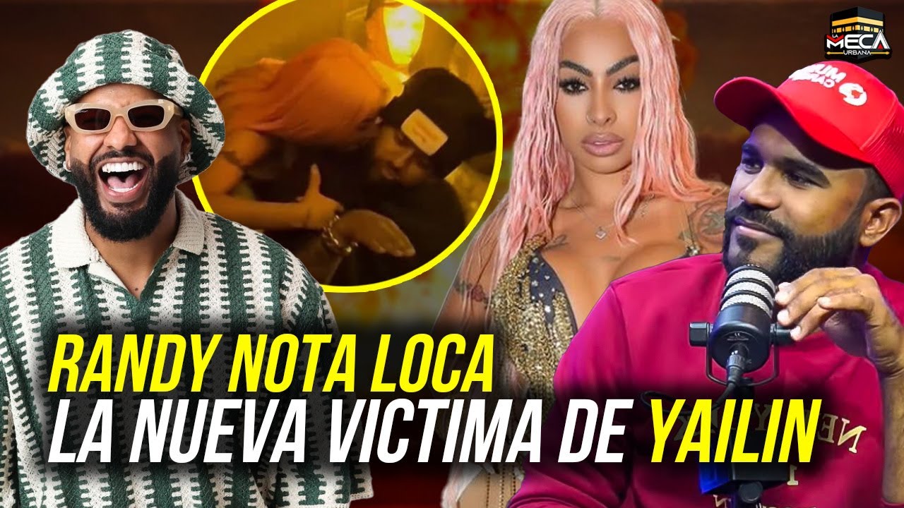 RANDY NOTA LOCA NUEVA VÍCTIMA DE YAILIN ! - YouTube