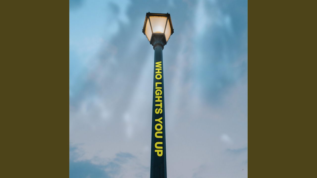 Who Lights You Up? - YouTube